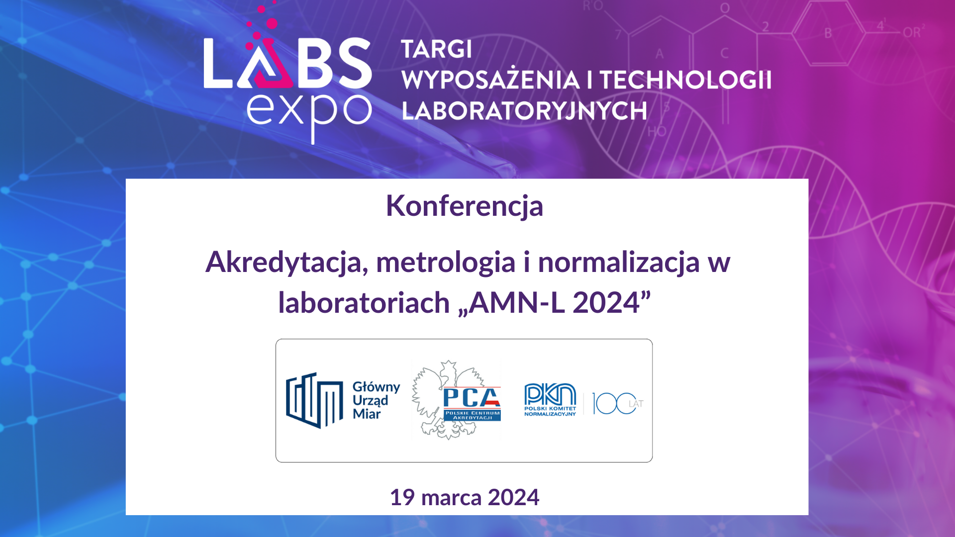 Akredytacja, metrologia i normalizacja w laboratoriach „AMN-L 2024” - Aktualności - Labs Expo